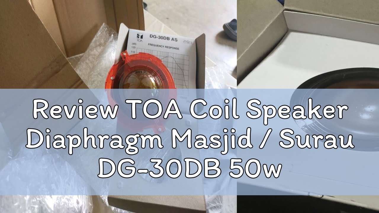 Review TOA Coil Speaker Diaphragm Masjid / Surau DG-30DB 50watt ...