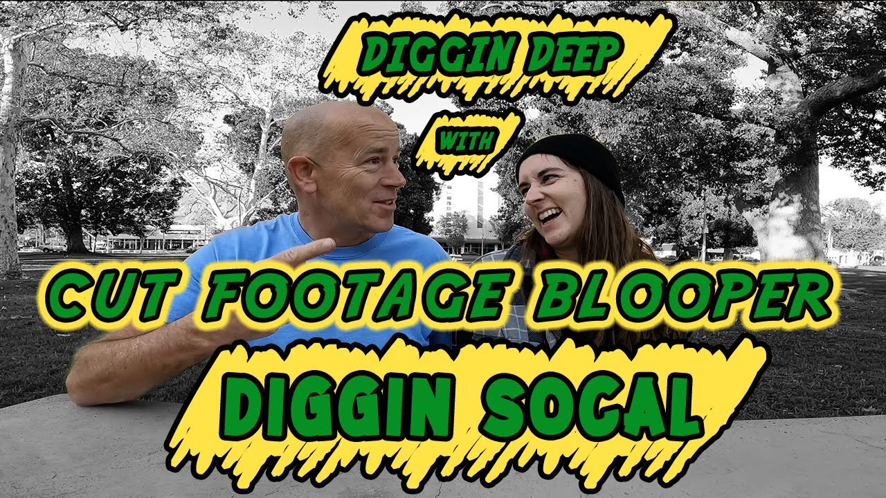 Metal Detecting | Diggin Deep with Diggin Socal Cut Footage Blooper ...