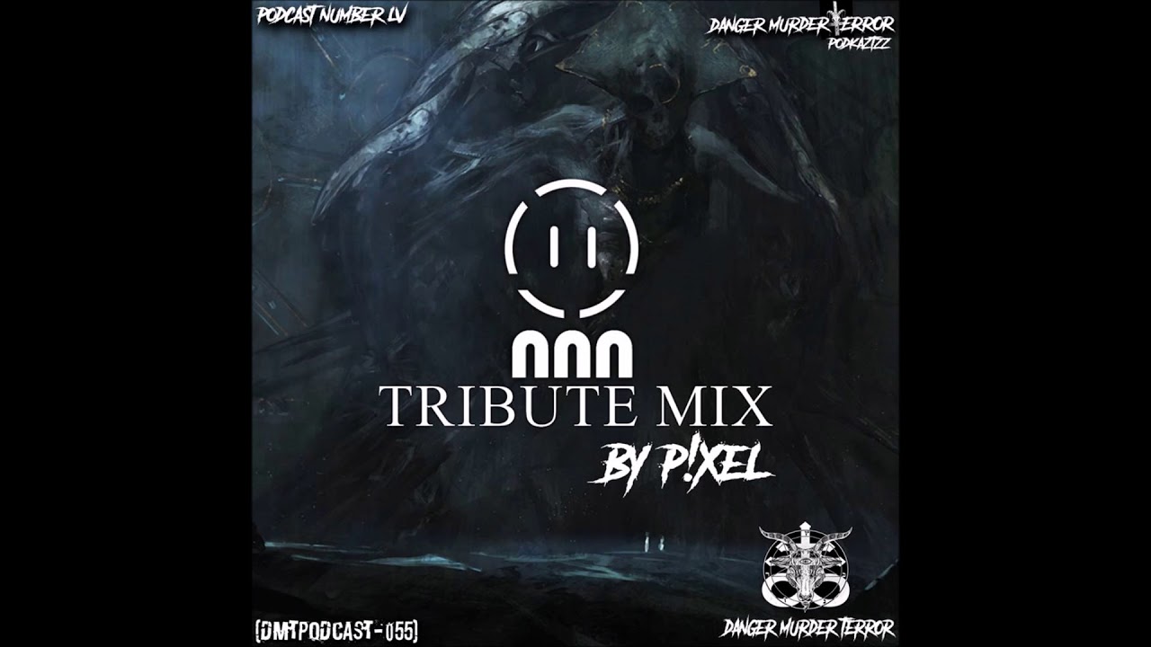 DMTPODCAST055 - P!XEL - NNN TRIBUTE MIX - YouTube