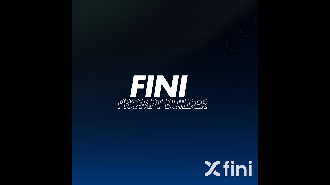 Introducing Fini Prompt Builder: Take Full Control of Your Support AI ...