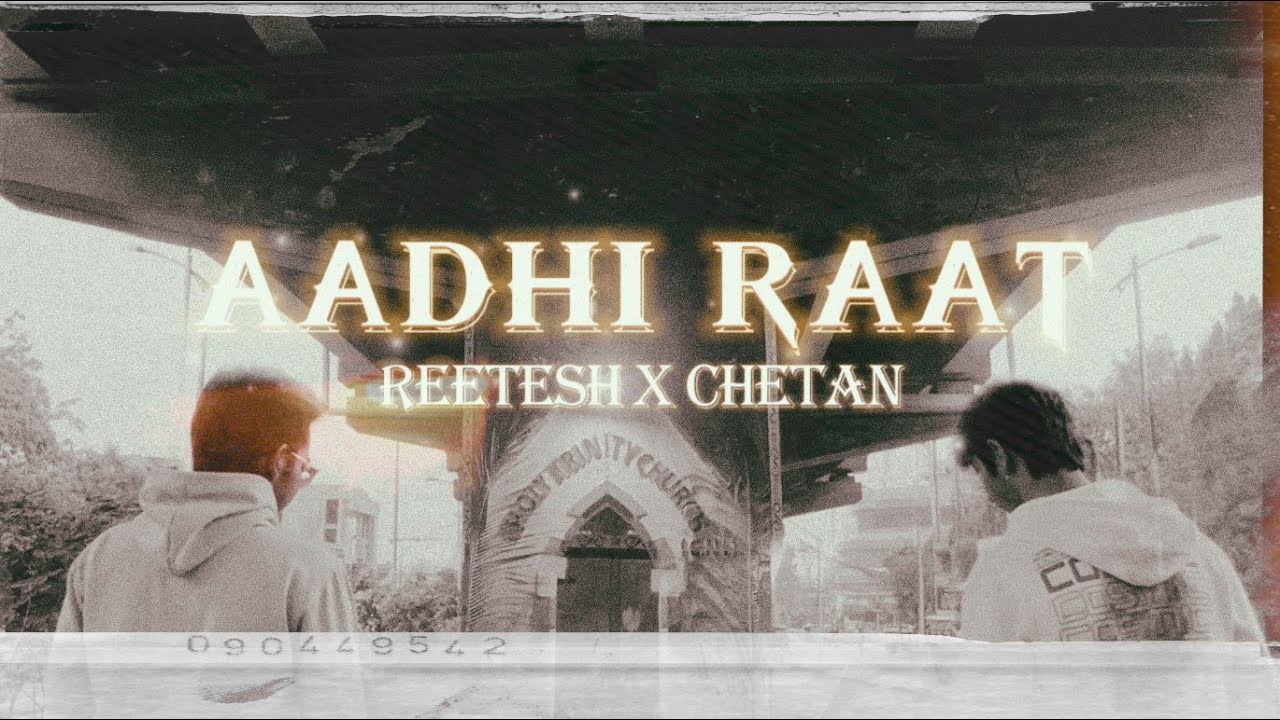 Aadhi Raat - Reetesh x Chetan Rajput || Prod. by Nikhil Suradkar ...