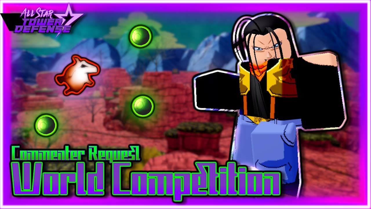 Commenter Request : SBR / World Competition Raid | All Star Tower ...