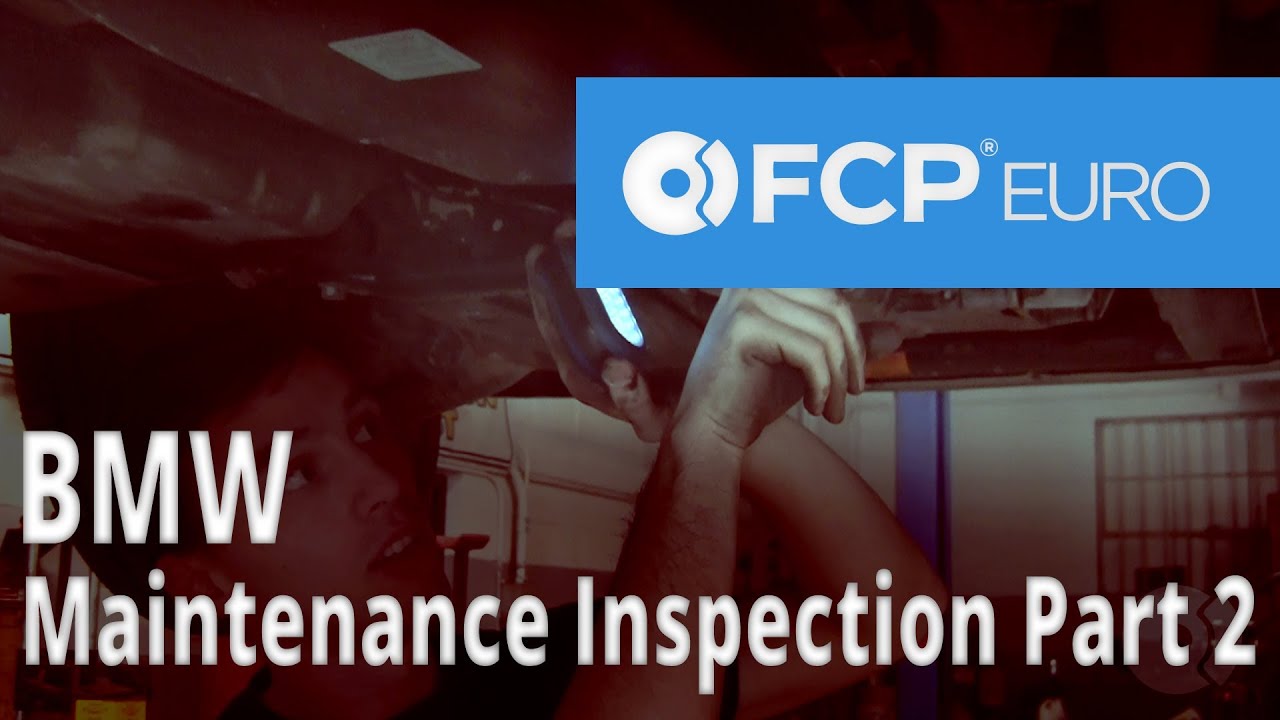 BMW Maintenance Inspection Part 2: E46 Mid - FCP Euro - YouTube