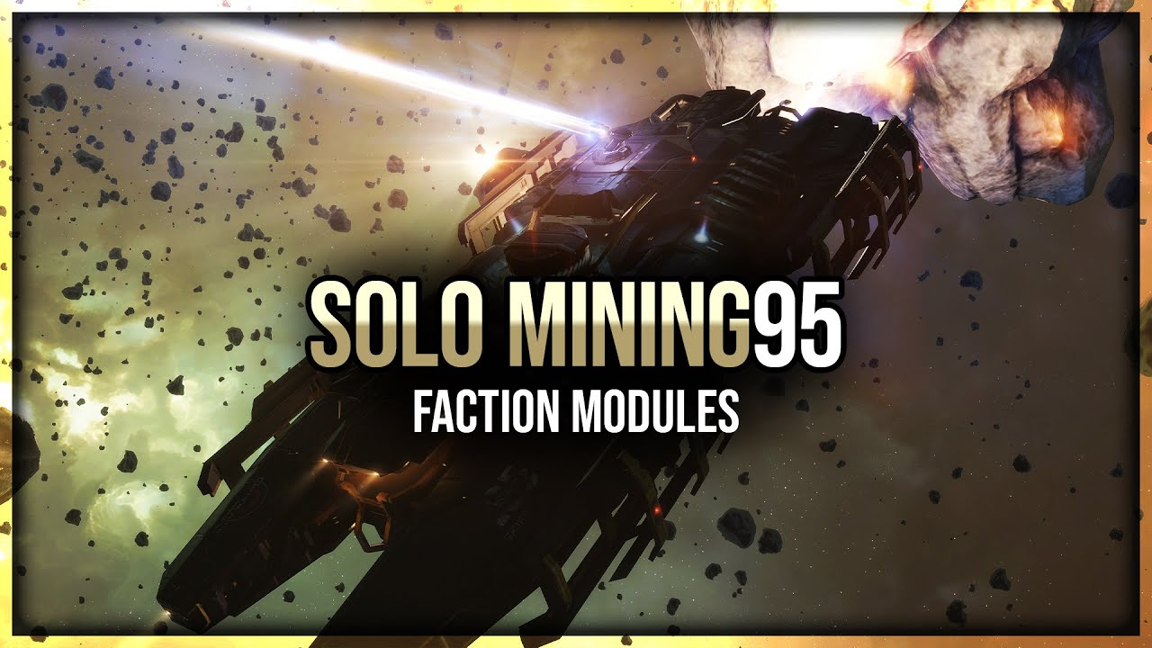 Episode 95: Skiff Mining & Faction Modules - Solo Mining - YouTube