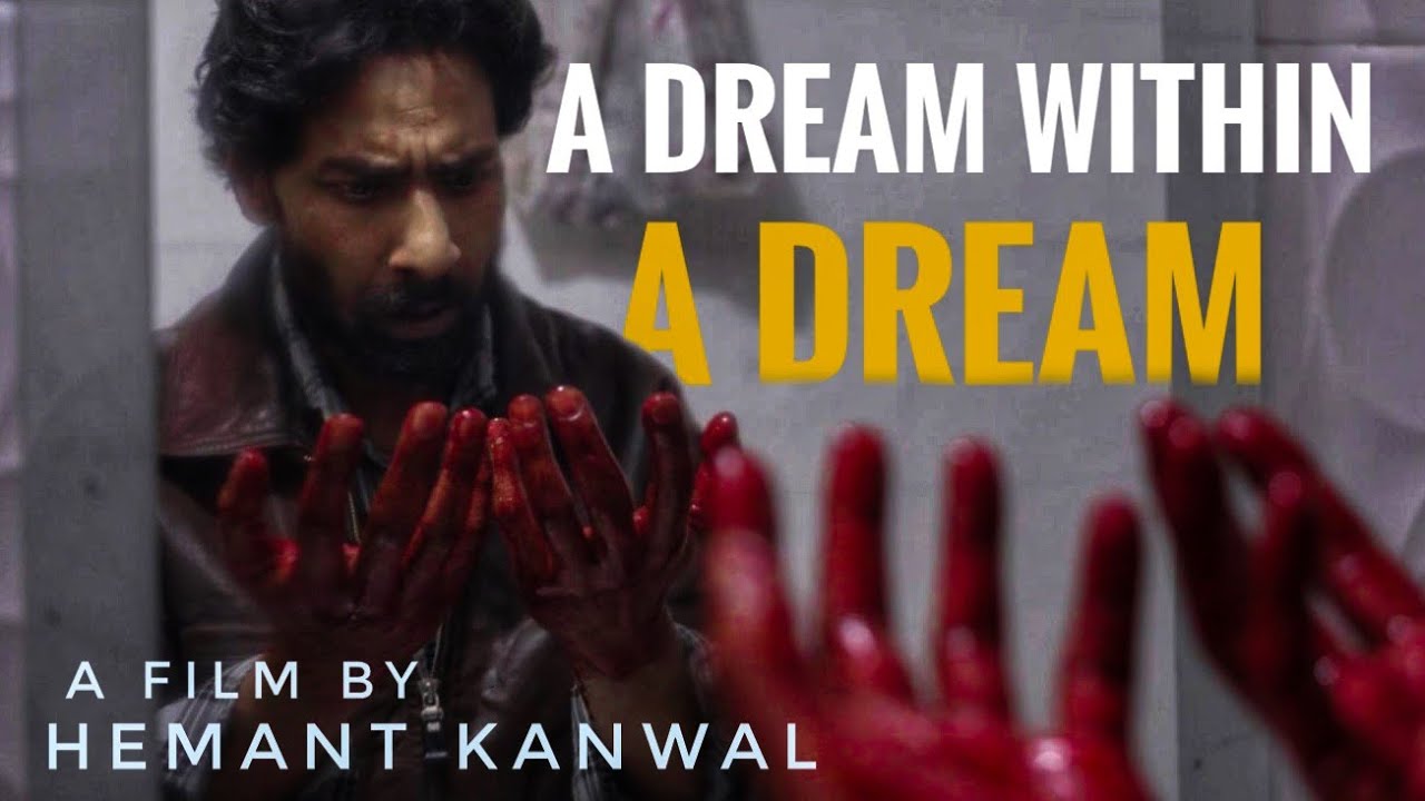 A DREAM WITHIN A DREAM | Thriller Short Film | Hemant Kanwal - YouTube