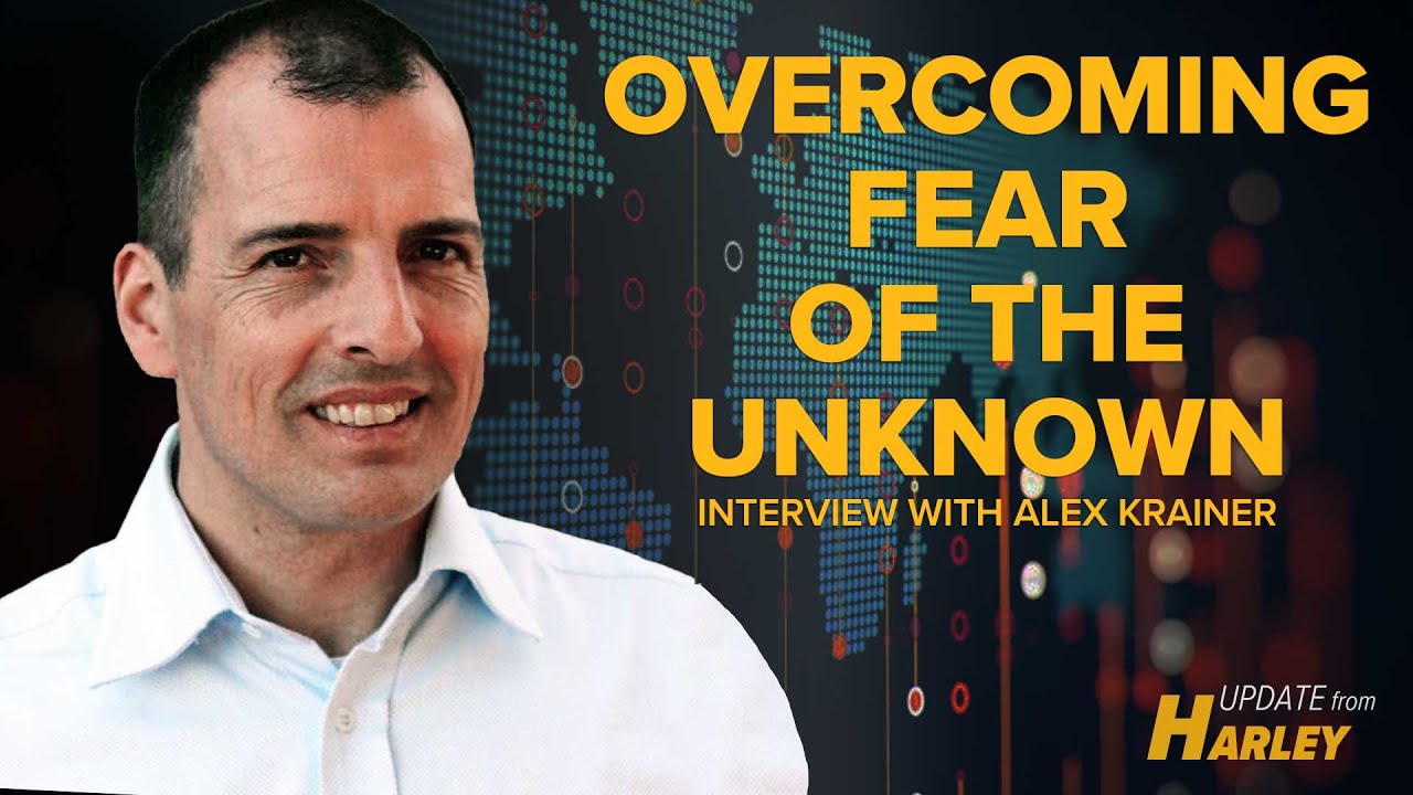 Overcoming Fear of the Unknown:Interview with Alex Krainer - YouTube