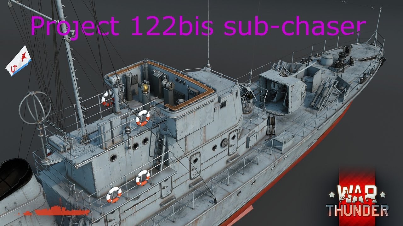 War Thunder Navy Project 122bis sub-chaser - YouTube