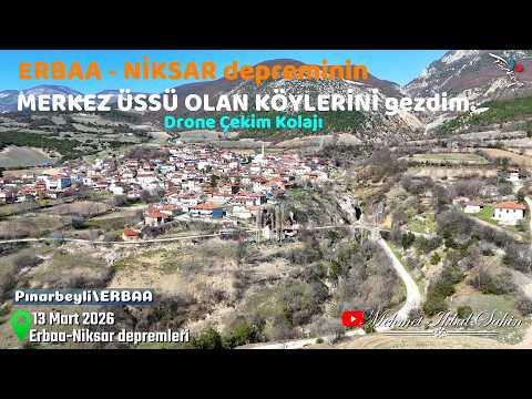 Tokat Niksar Erbaa Depreminin Etkileri Deprem Sonrası Merkez Üssü Havadan Dron Çekim Kolajı 13.3.26