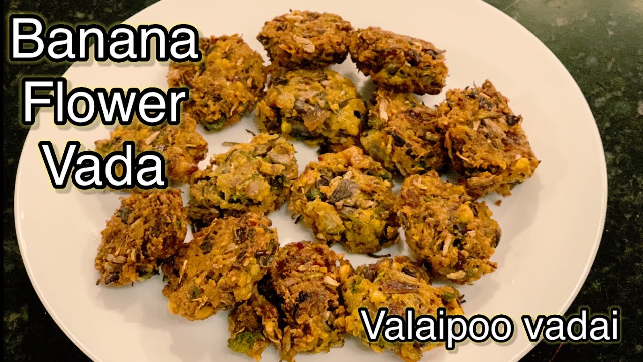 Crispy and very tasty banana flower vada ||valaipoo vadai ||vada recipe ...
