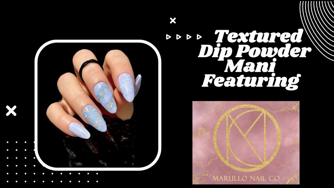 Marullo Nail Co. || Textured Spring Mani || Press On Set || Dip With Me ...