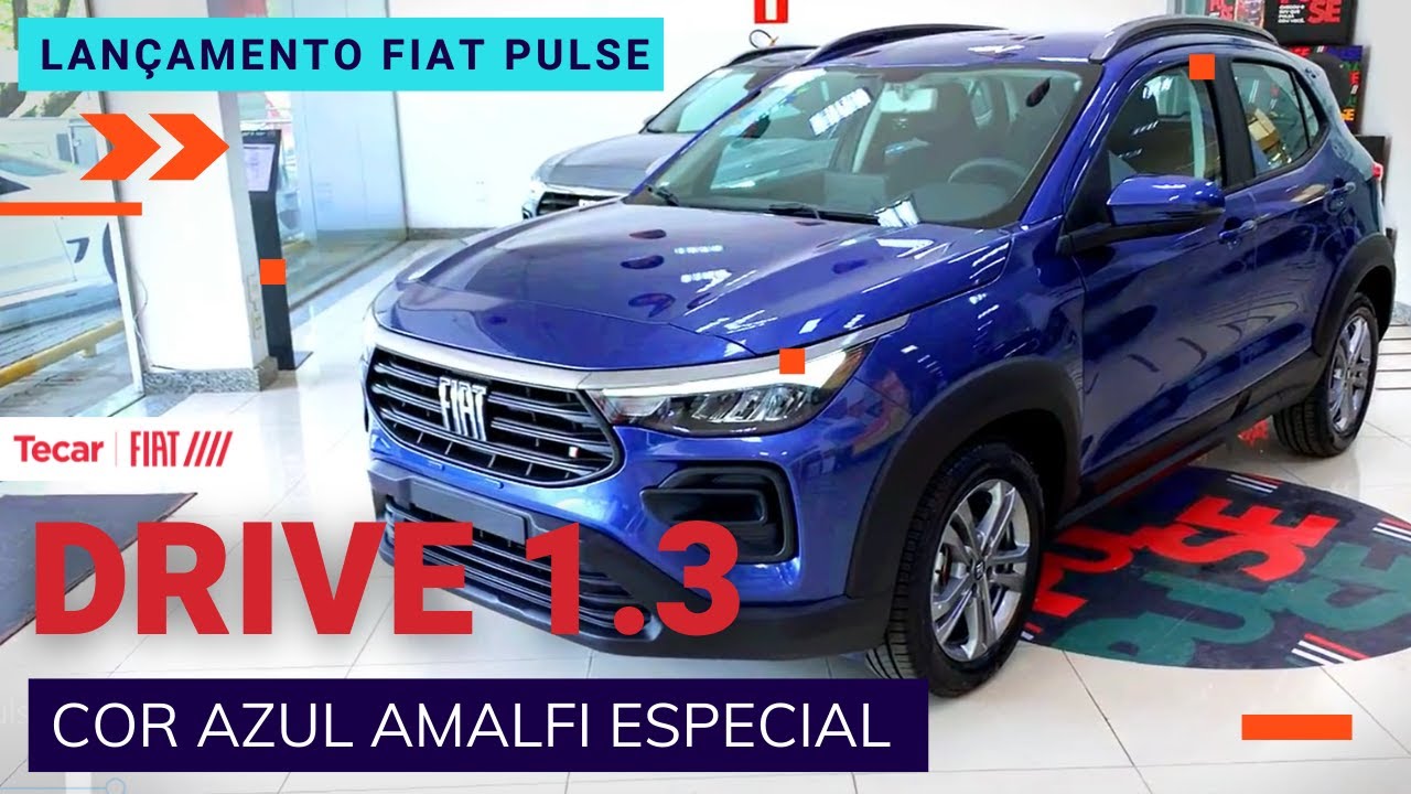 LANÇAMENTO FIAT PULSE DRIVE 1.3 AZUL AMALFI - TECAR FIAT - YouTube