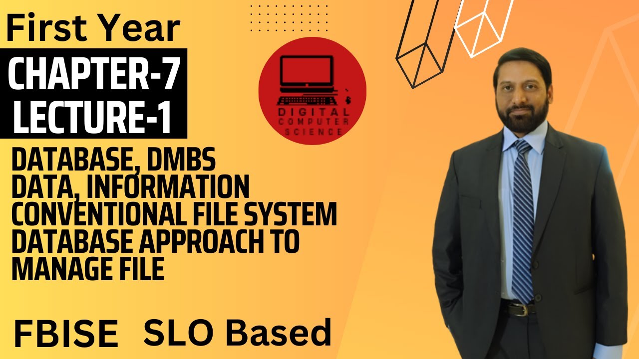 Chapter 07 Lecture 01 Database Dmbs Data Information File 4378