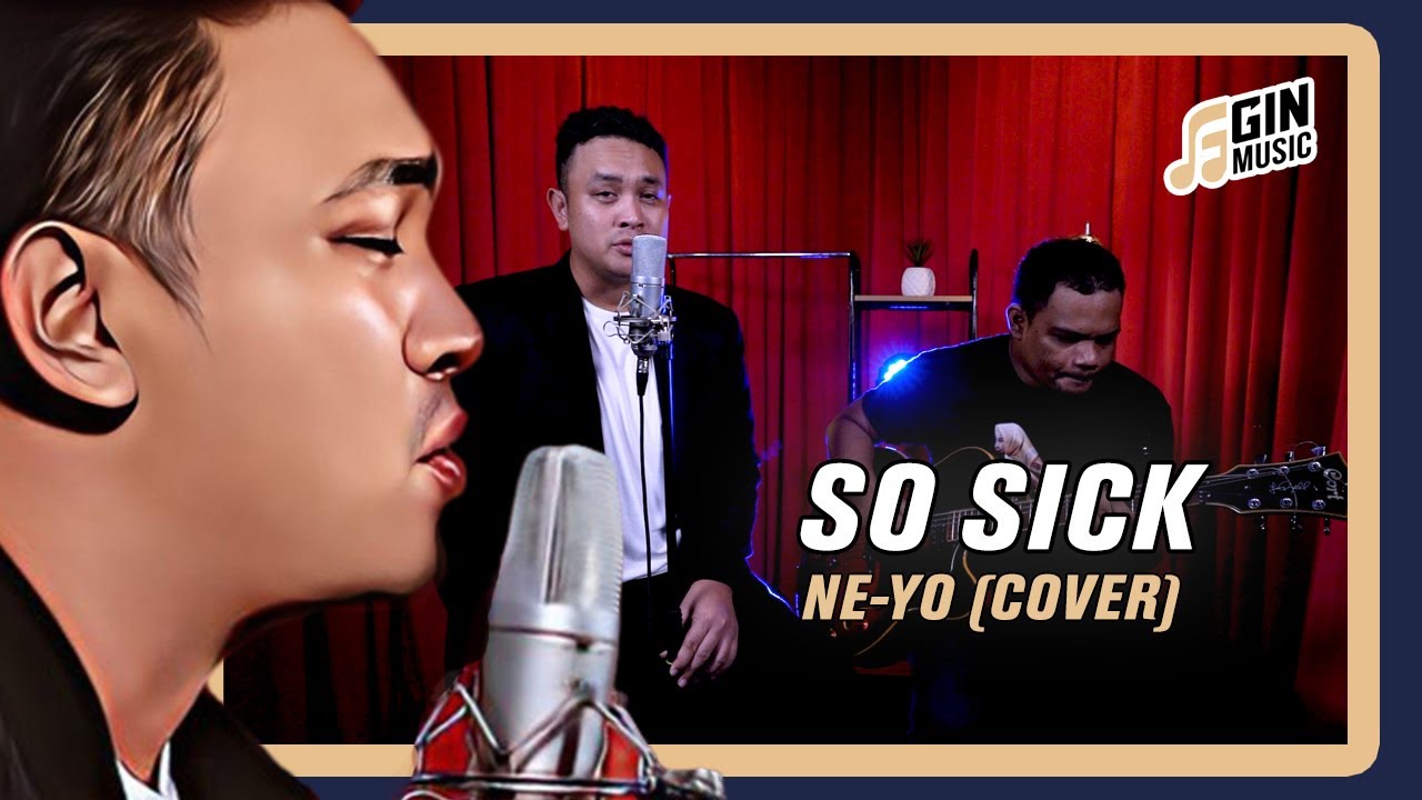 GIN MUSIC: SO SICK - NE-YO (COVER BY GILANG DIRGA) - YouTube