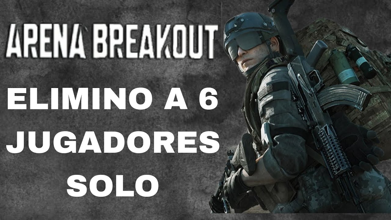 ARENA BREAKOUT MI MEJOR PARTIDA / ARENA BREAKOUT GAMEPLAY ESPAÑOL - YouTube