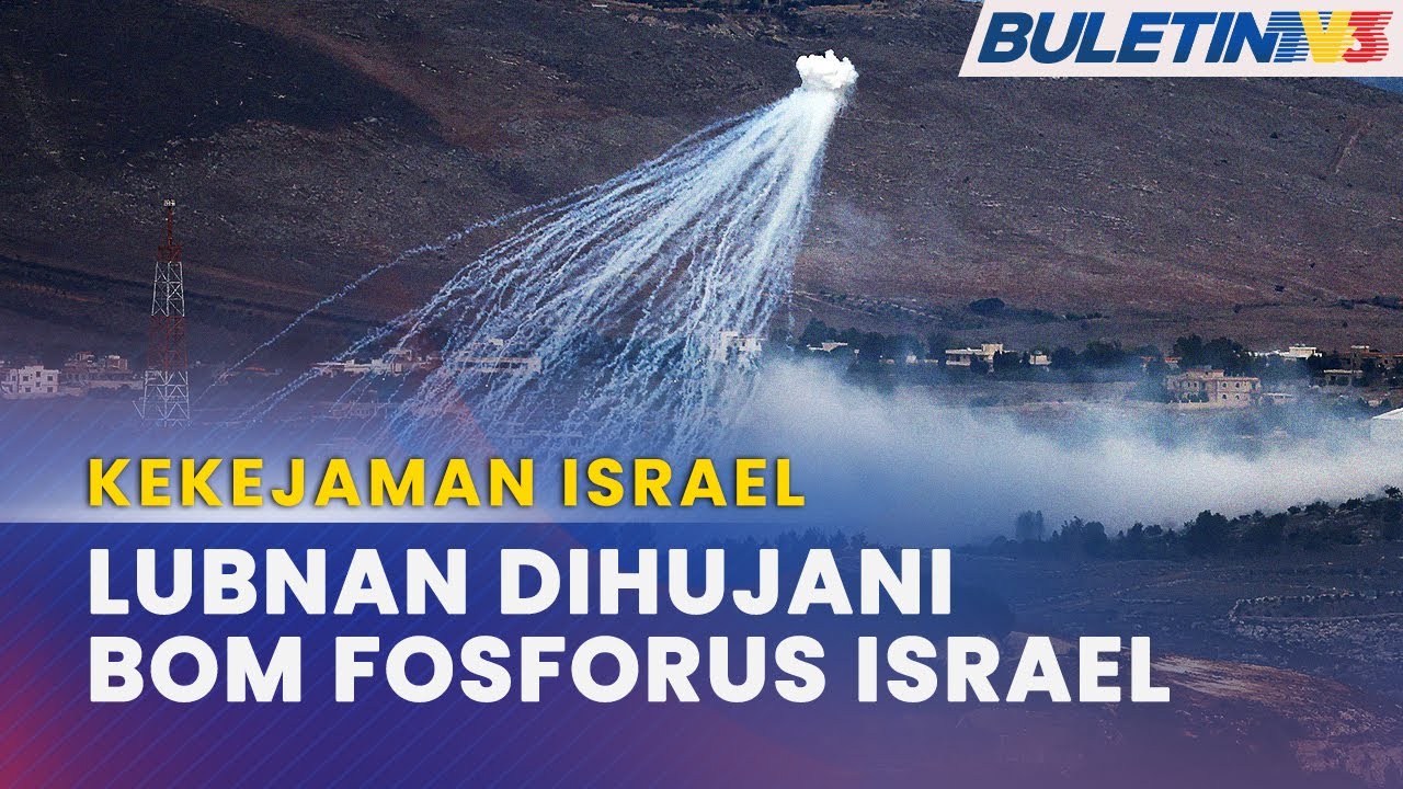 KEKEJAMAN ISRAEL | Israel Didakwa Serang Lubnan Guna Bom Fosforus Putih ...