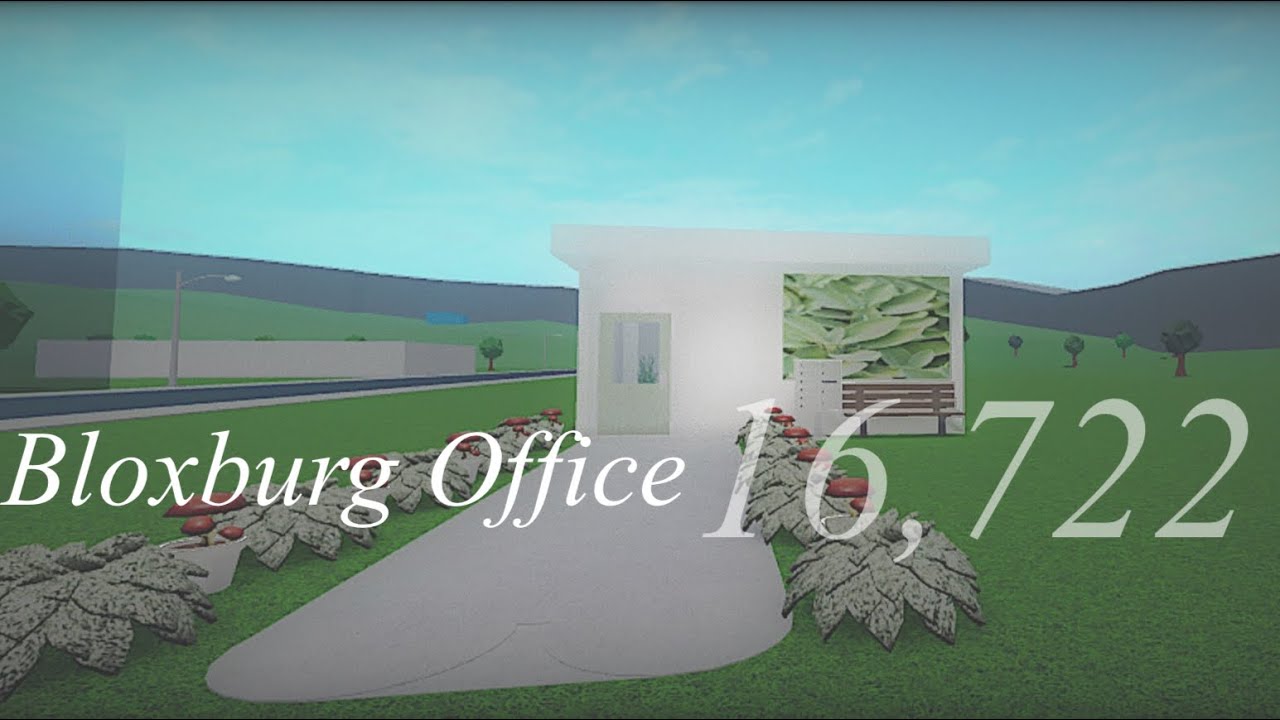 Bloxburg office 16,722 (advanced placing) - YouTube