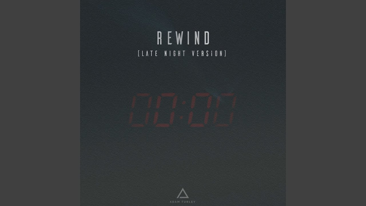 Rewind (Late Night Version) - YouTube