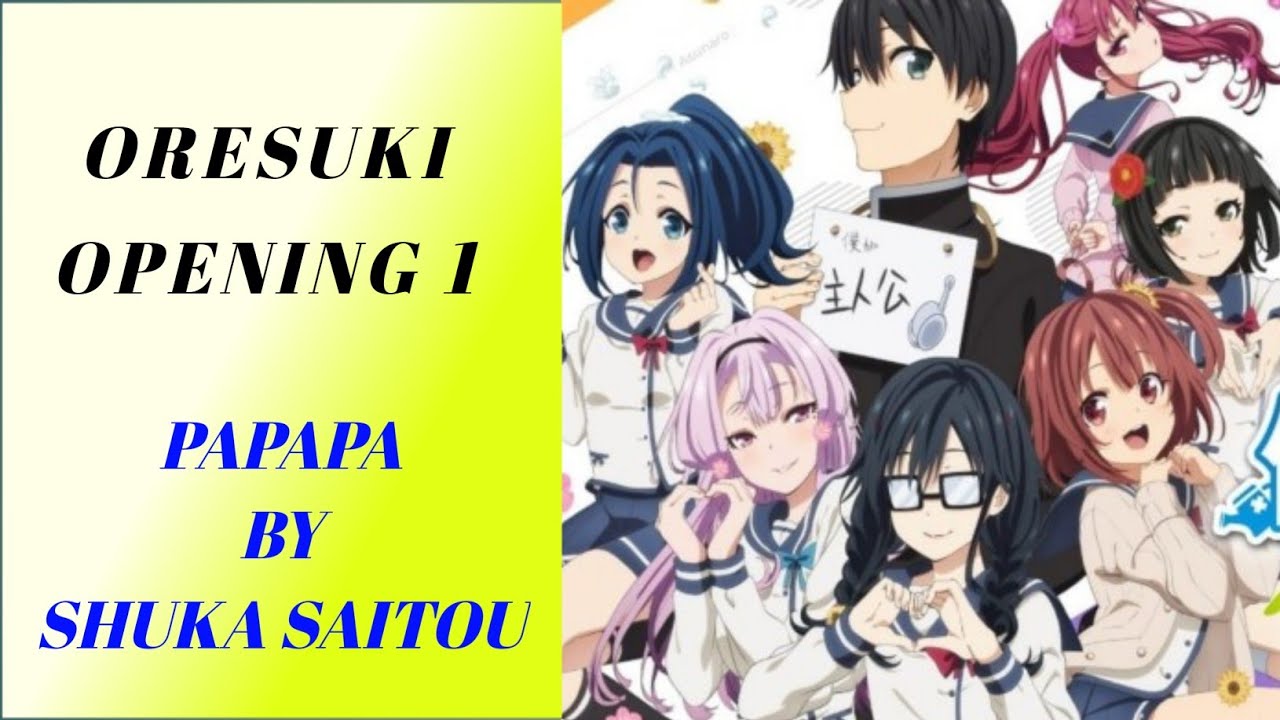 PAPAPA - Shuka Saitou | Oresuki Op 1 - YouTube