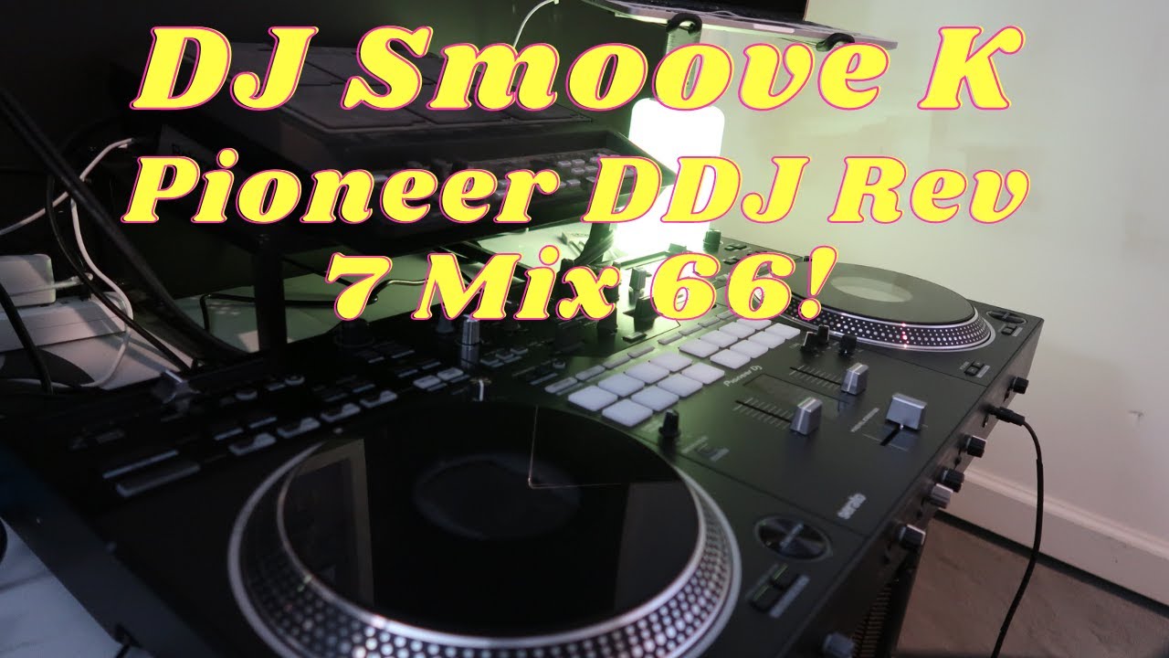 DJ Smoove K Pioneer DDJ REV 7 Hip Hop & R&B Mix 66! - YouTube