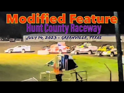 Modified Feature - Hunt County Raceway - July 14, 2023 - Greenville ...
