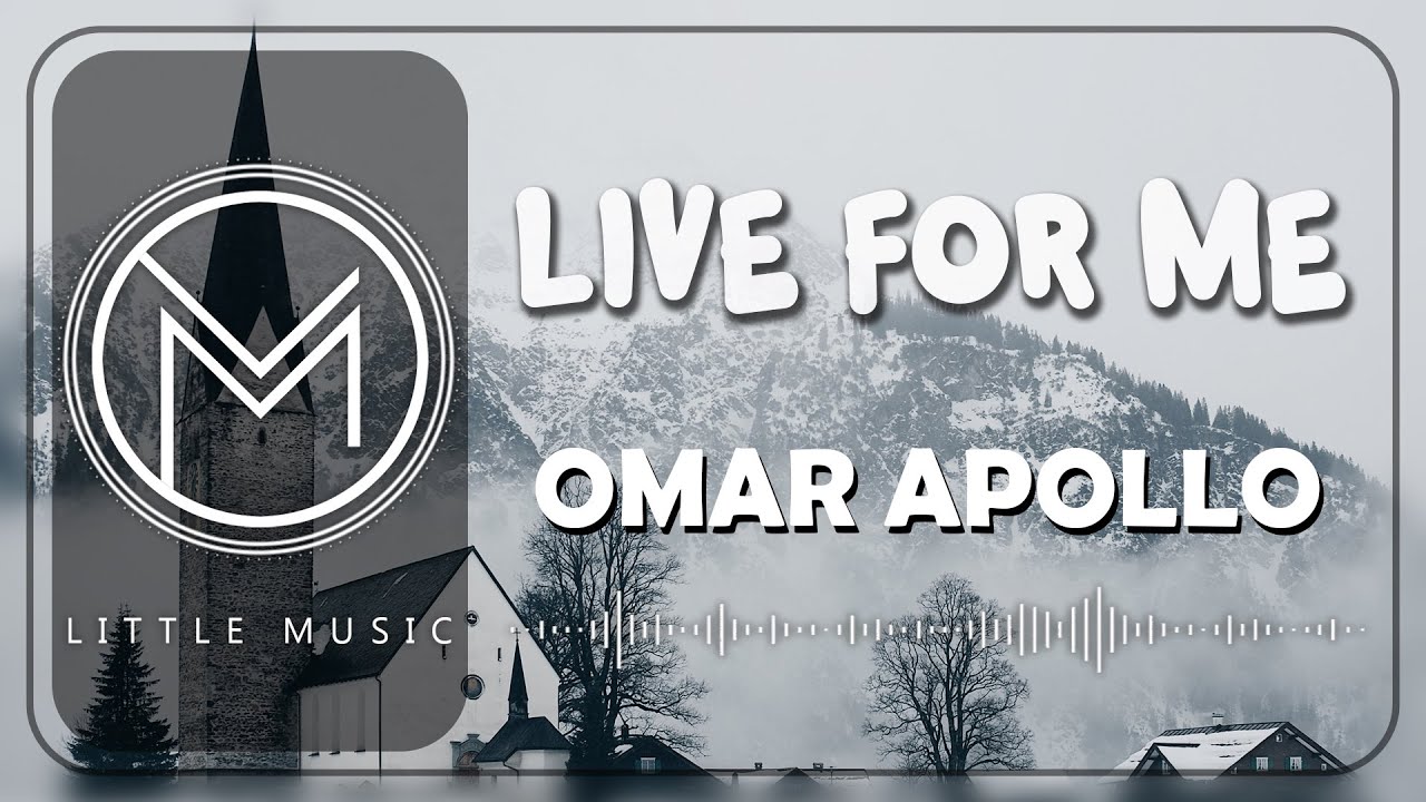 Omar Apollo - Live For Me [Lyrics] - YouTube