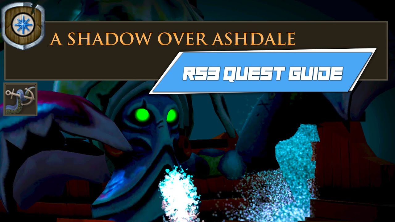 [RS3] A Shadow Over Ashdale - COMPLETE RUNESCAPE 3 QUEST GUIDE - YouTube