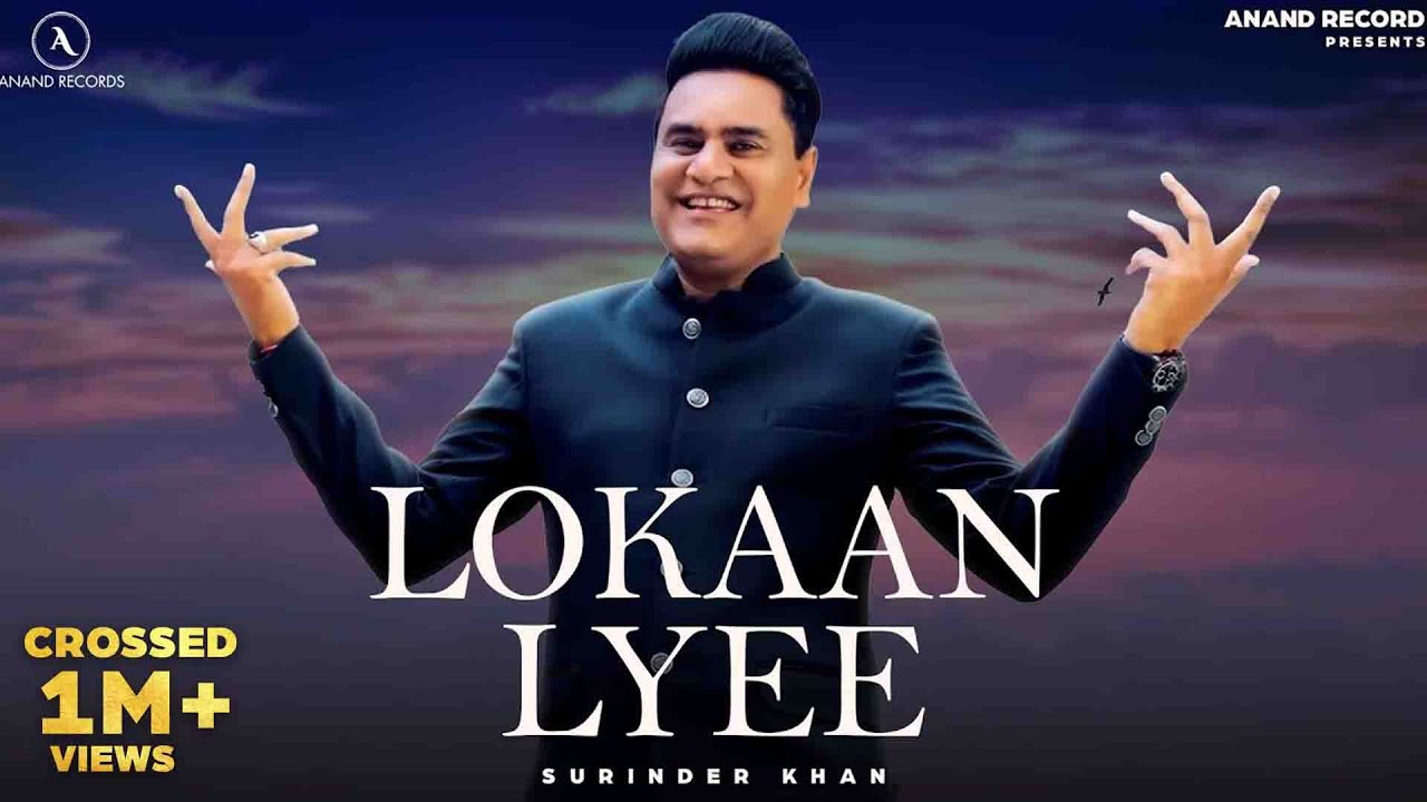 Lokaan Lyee (Full Video) | Surinder Khan | Latest Punjabi Songs 2022 ...