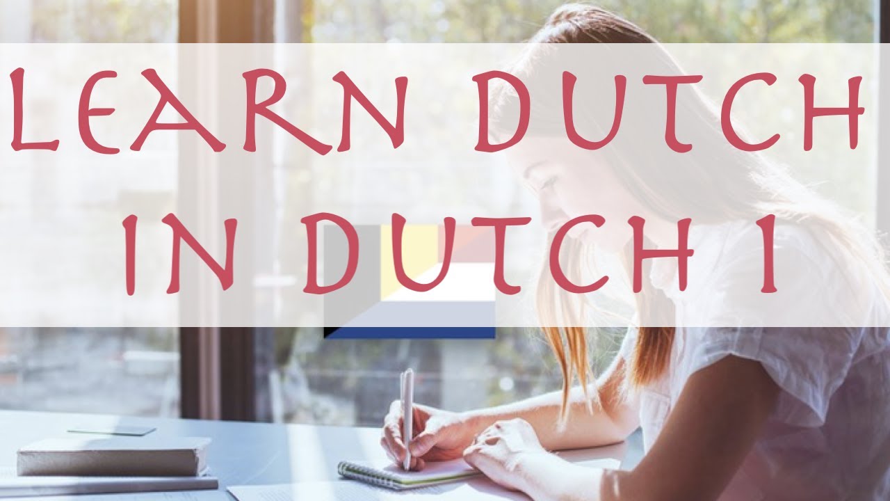 Promo video: Start to learn Dutch - a course for absolute beginners ...