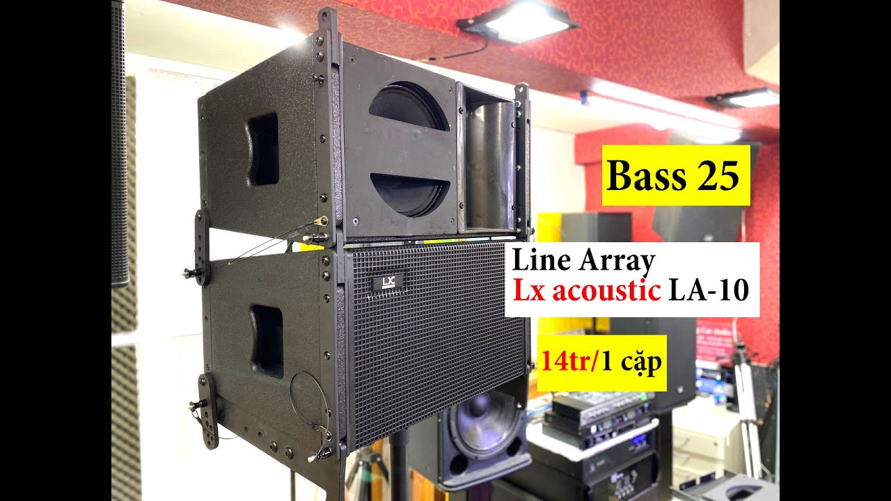 Line array Lx acoustic LA-10, LA-18 "Rất Chất" Nhập Khẩu Nguyên Chiếc ...