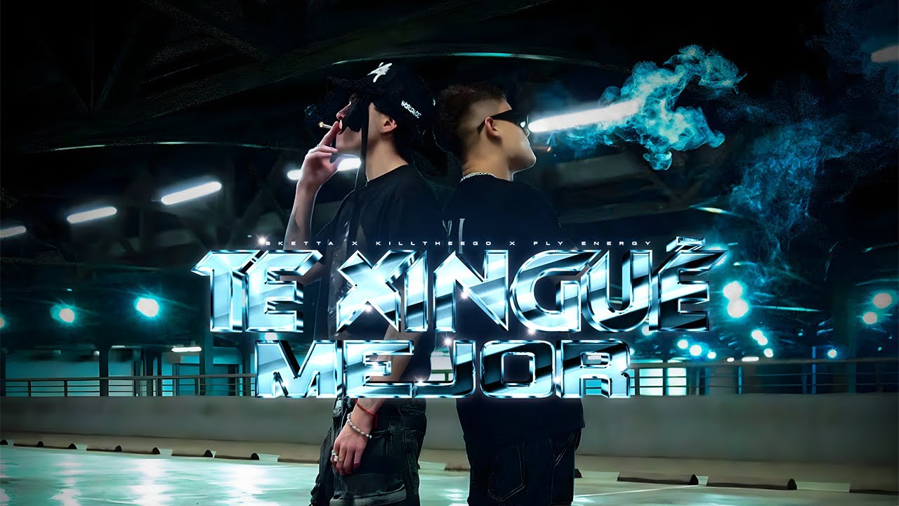 TE XINGUÉ MEJOR - SKETTA, KILLTHEEGO, FLY ENERGY (VIDEO LIPSYNC) - YouTube
