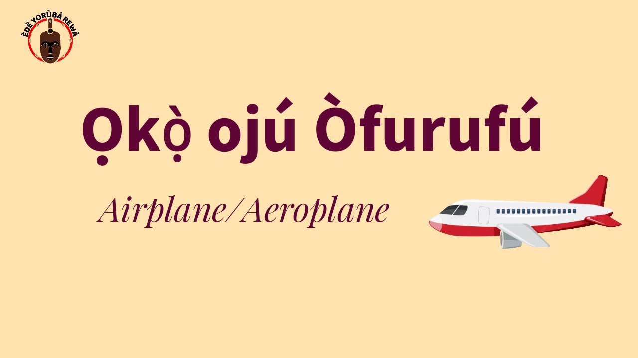 OKO OJU OFURUFU - How To Pronounce and Write Yoruba Words | African ...