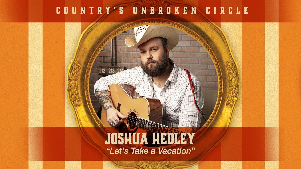 Joshua Hedley sings "Let's Take a Vacation" live on Country's Unbroken ...