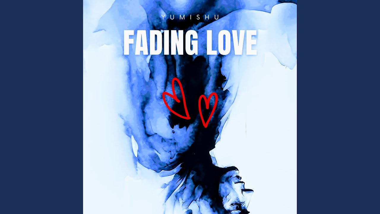 Fading Love - YouTube