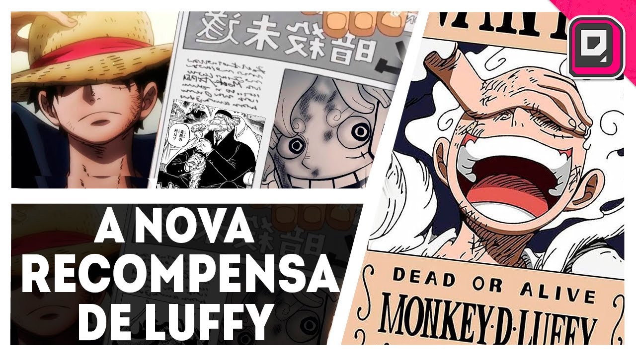 A RECOMPENSA DE LUFFY APÓS EGGHEAD - O CORPO ESTRANHO DE BARBA NEGRA ...