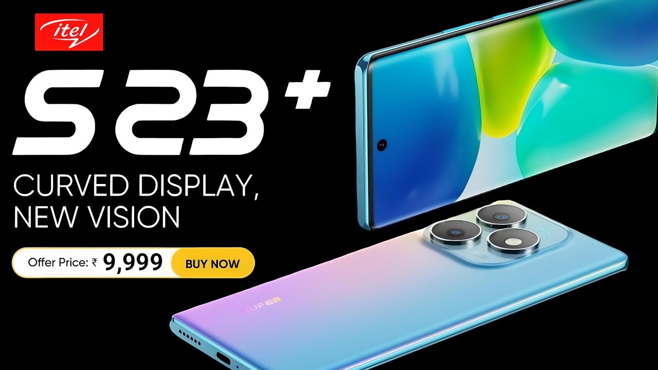 itel S23 Plus India Launch & Price ⚡⚡ Curved Display Phone Under 10k ...