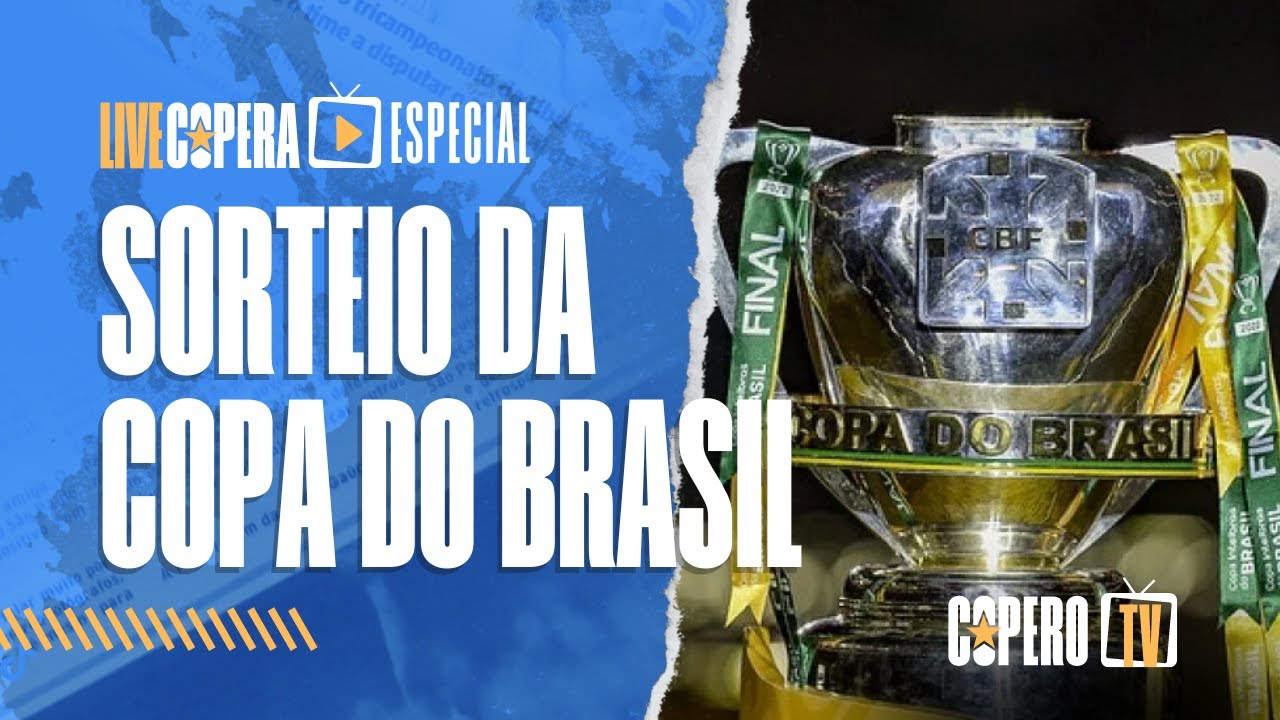 SORTEIO COPA DO BRASIL | Live Copera Especial | Ao vivo - YouTube