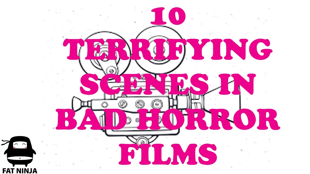 10 Terrifying Scenes In Bad Horror Films - YouTube