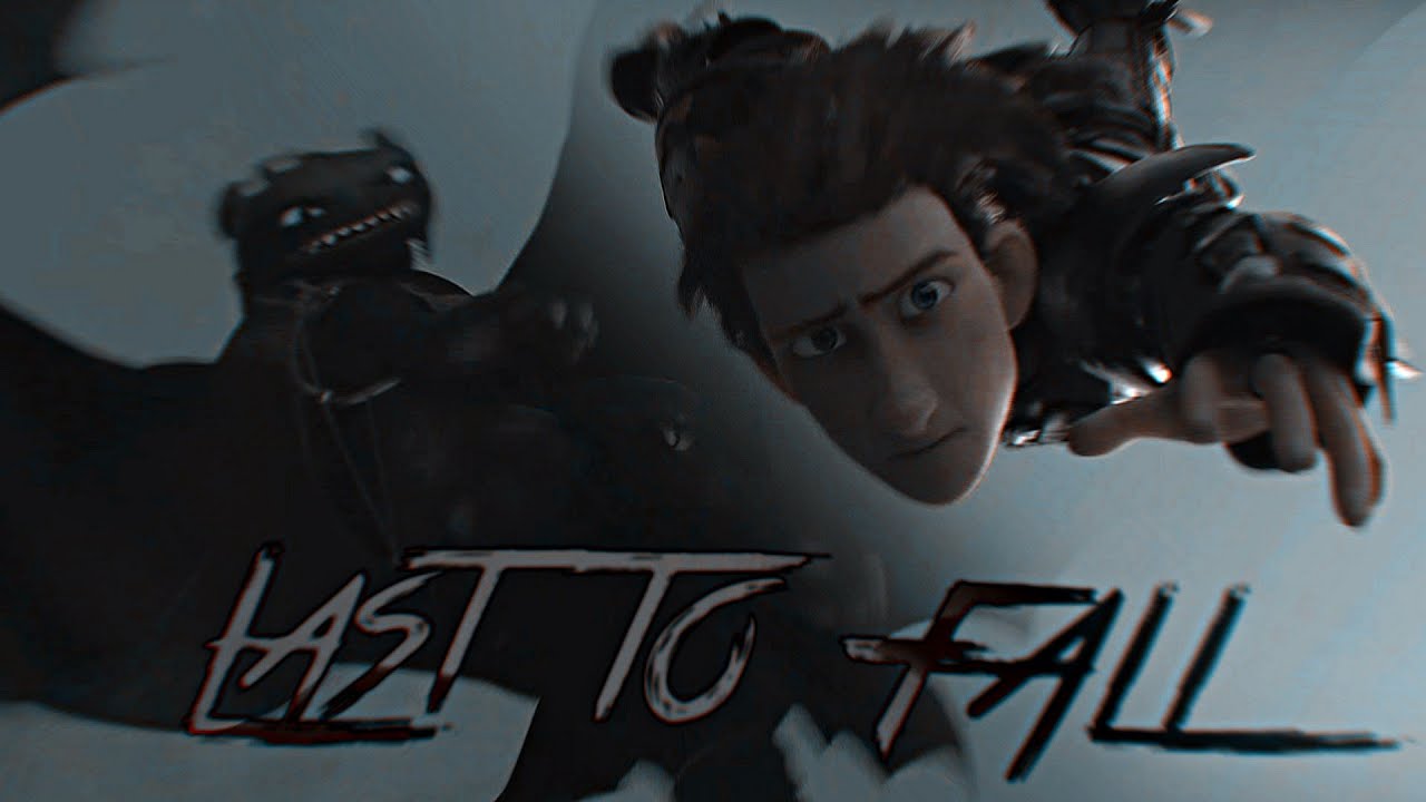HTTYD~Last To Fall | FULL MEP | - YouTube