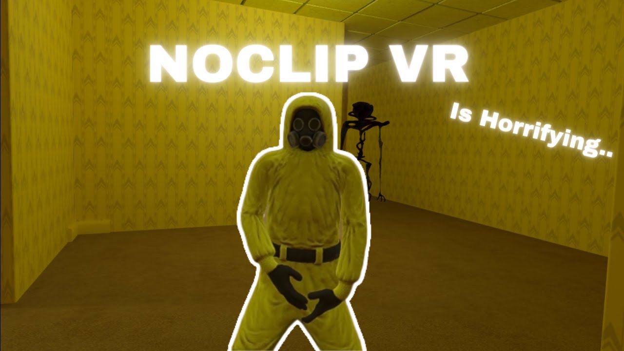 NoclipVR is Horrifying! - YouTube