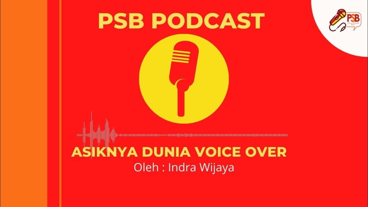 PSB PODCAST - Voice Over | Public Speaking Bali - YouTube