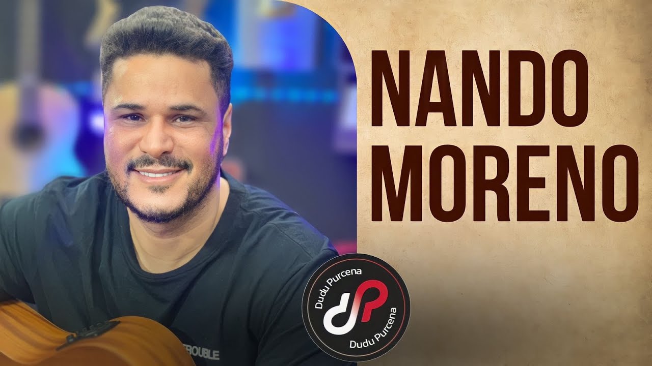 NANDO MORENO | Dudu Purcena - Ep 024 - YouTube