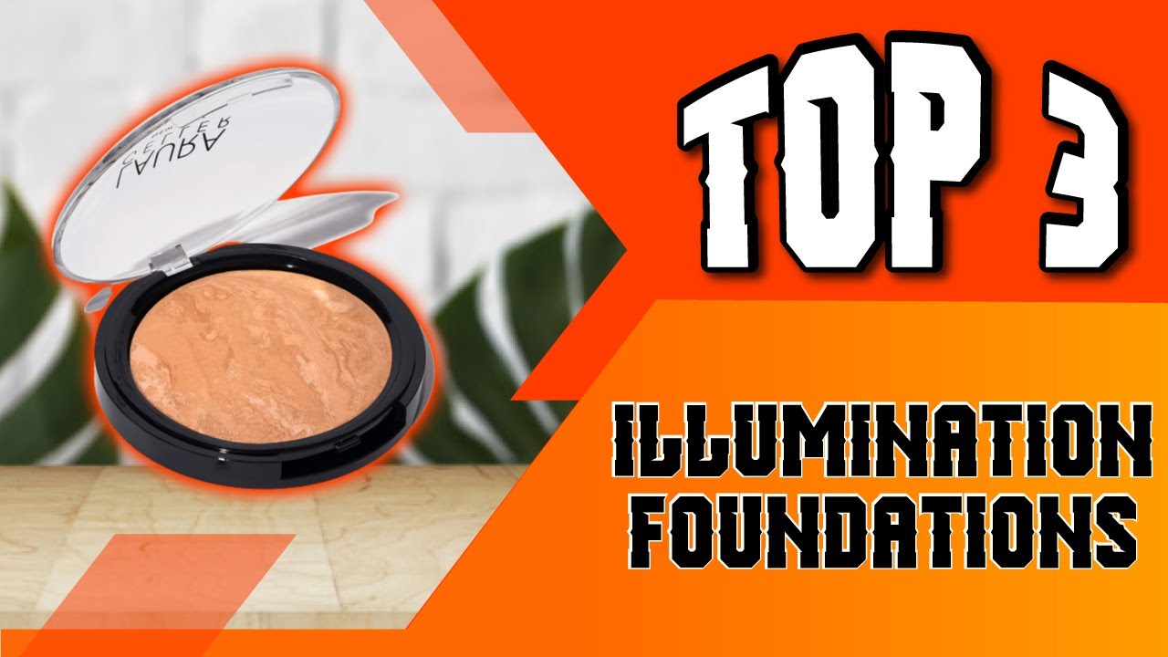 Best Illumination Foundation for Glowing Skin - YouTube