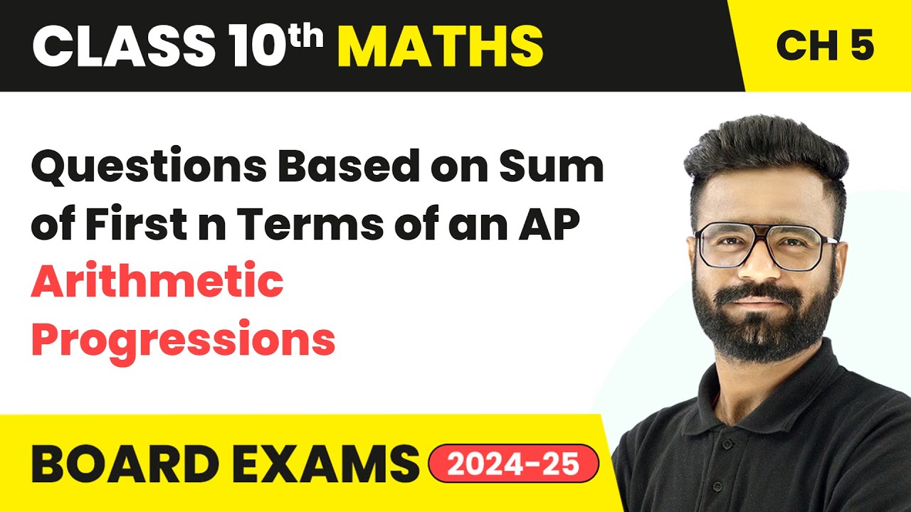 Questions Based on Sum of First n Terms of an AP | Class 10 Maths ...