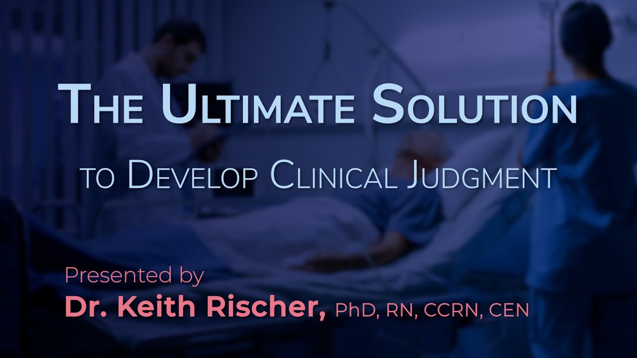 The Ultimate Solution to Develop Clinical Judgment - YouTube