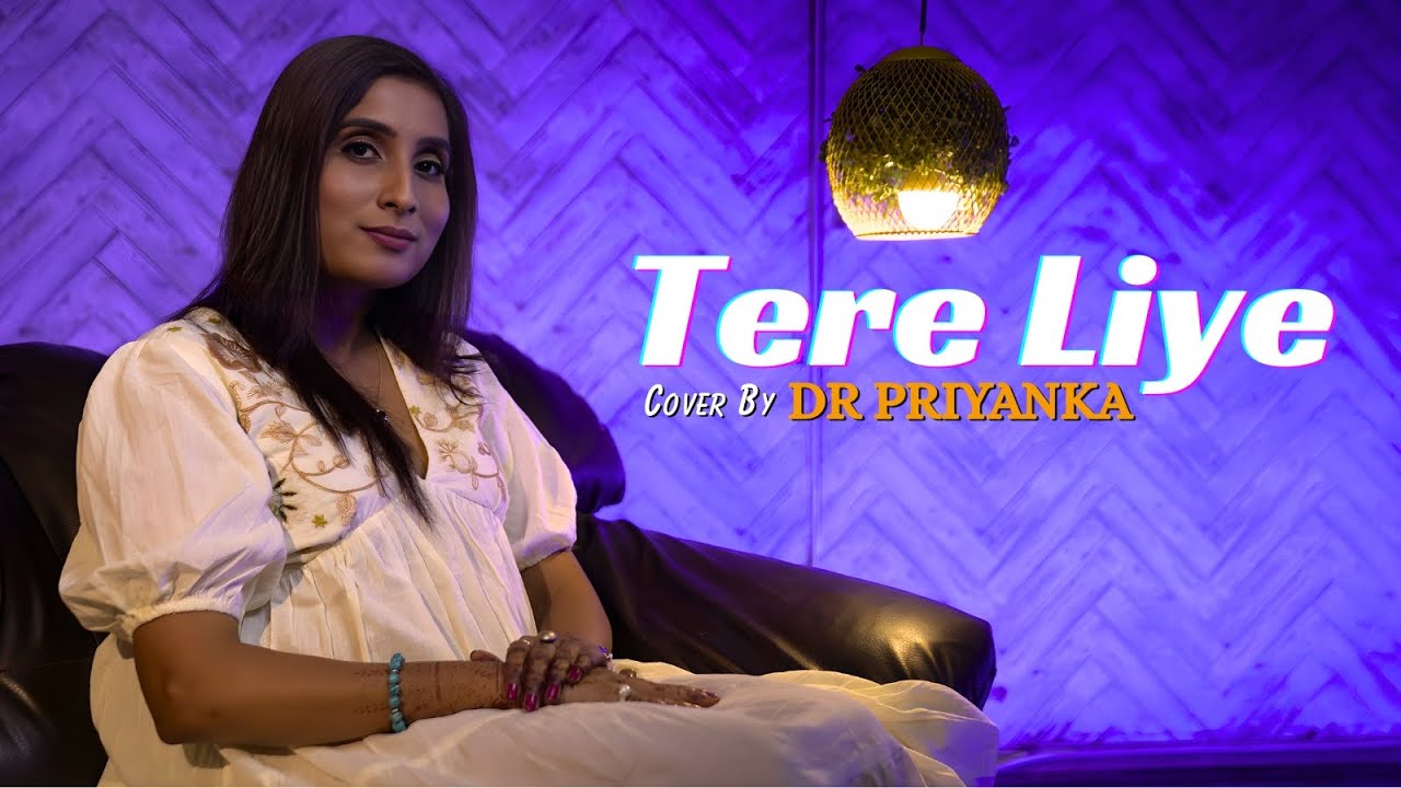 Tere Liye तेरे लिए | Cover by Dr. Priyanka | Lata Mangeshkar | Roop ...