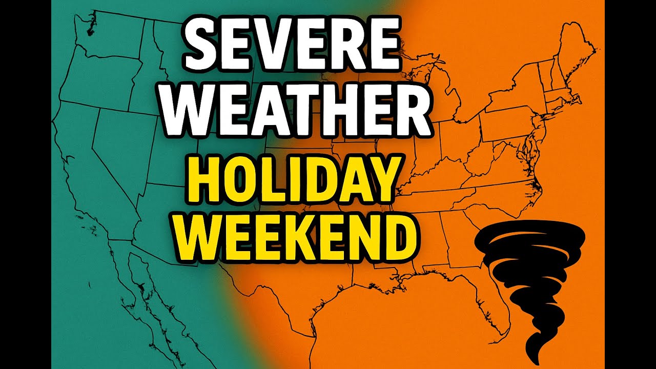 Severe Weather OUTBREAK Targets Millions This Holiday Weekend! - YouTube