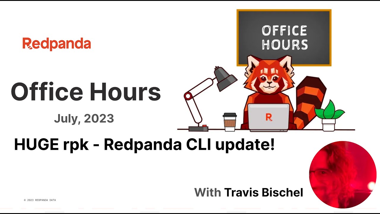Redpanda Office Hour: HUGE rpk - Redpanda CLI update! - YouTube