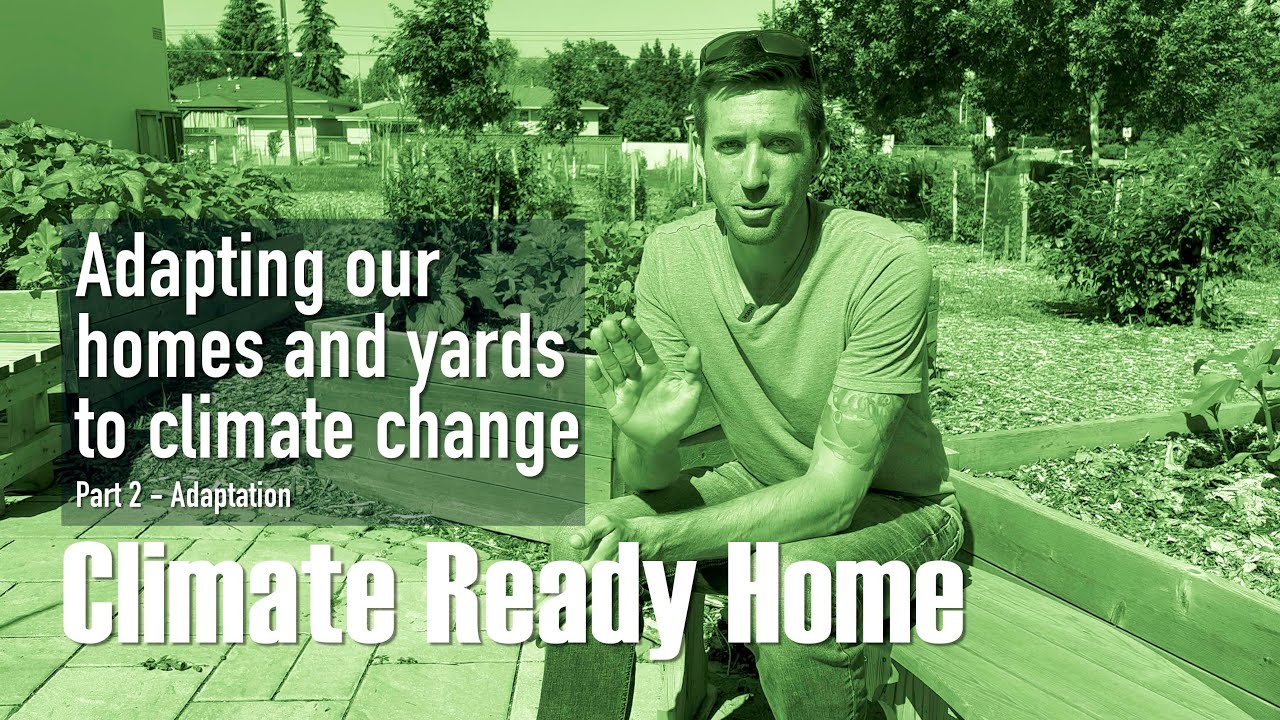 Climate Ready Home - Adapting our homes and yards to climate change ...