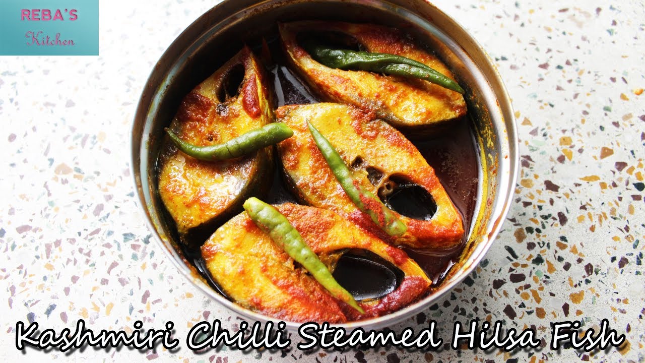 ‘KASHMIRI CHILLI STEAMED HILSA FISH’ | Simplest, quickest, tastiest ...