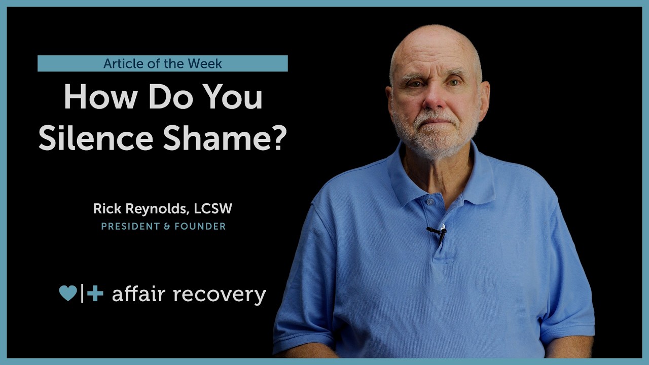 Silencing Shame After Infidelity: Finding Connection & Healing - YouTube